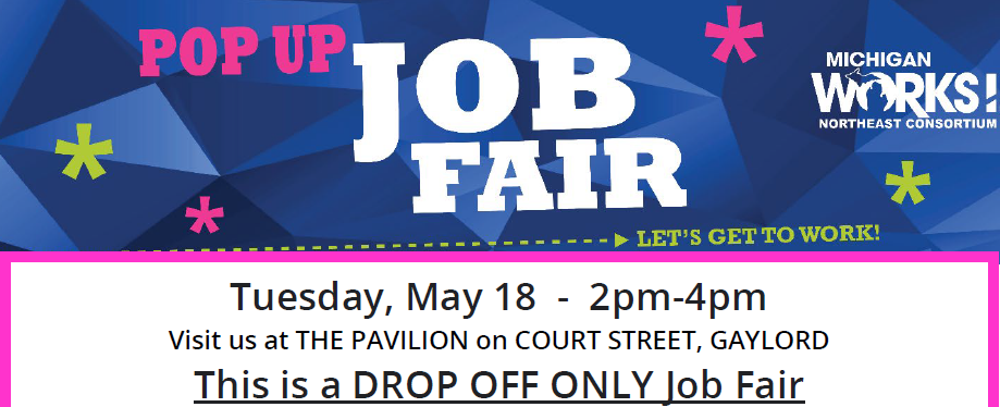 Gaylord Pop-Up DROP OFF Job Fair - Discover Northeast Michigan